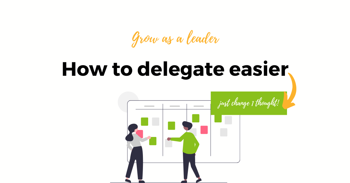 How to delegate easier by defining one thing - Dardo Leadership